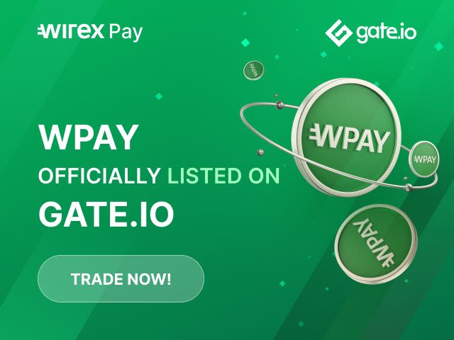 Exciting News: WPAY Launches on Gate.io!