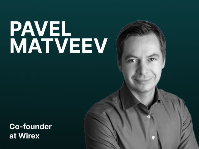 From Concept to Reality: Pavel Matveev Discusses Wirex Pay and the Up.